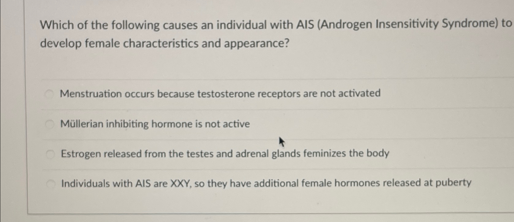 Solved Which of the following causes an individual with AIS | Chegg.com