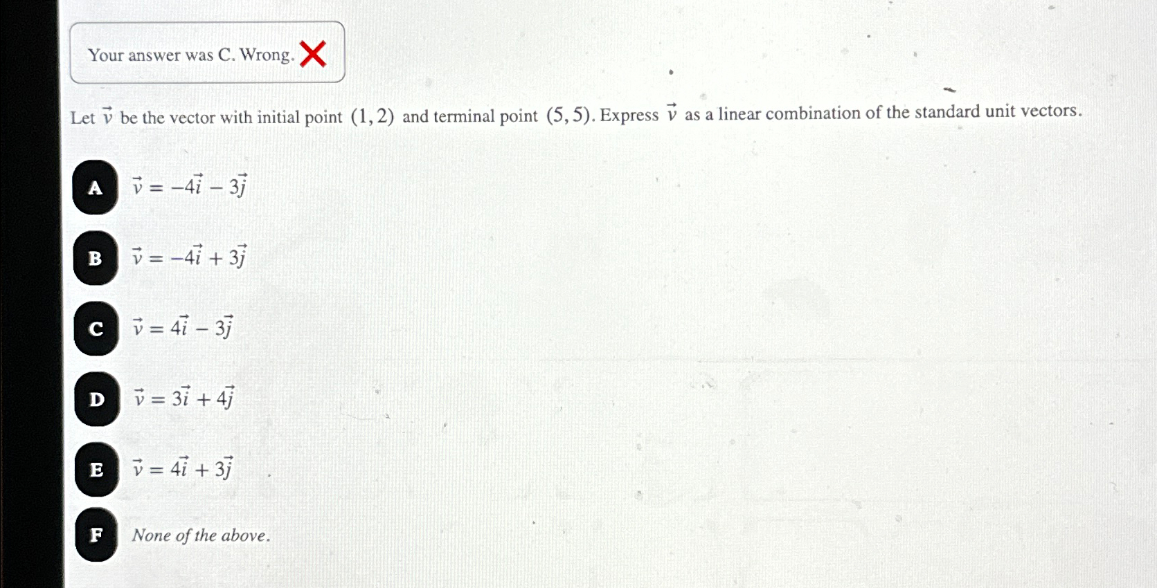 Solved Your answer was C. ﻿Wrong.Let vec(v) ﻿be the vector | Chegg.com