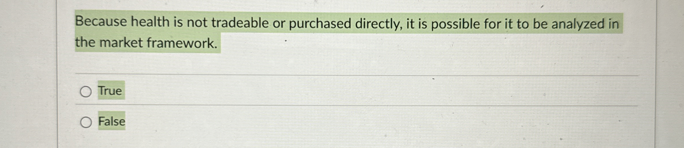 Solved Because health is not tradeable or purchased | Chegg.com