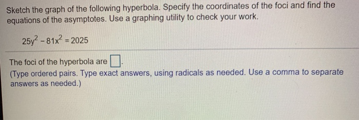 Solved Sketch the graph of the following hyperbola. Specify | Chegg.com