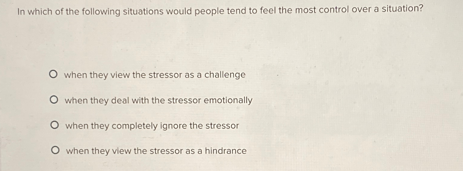Solved In which of the following situations would people | Chegg.com