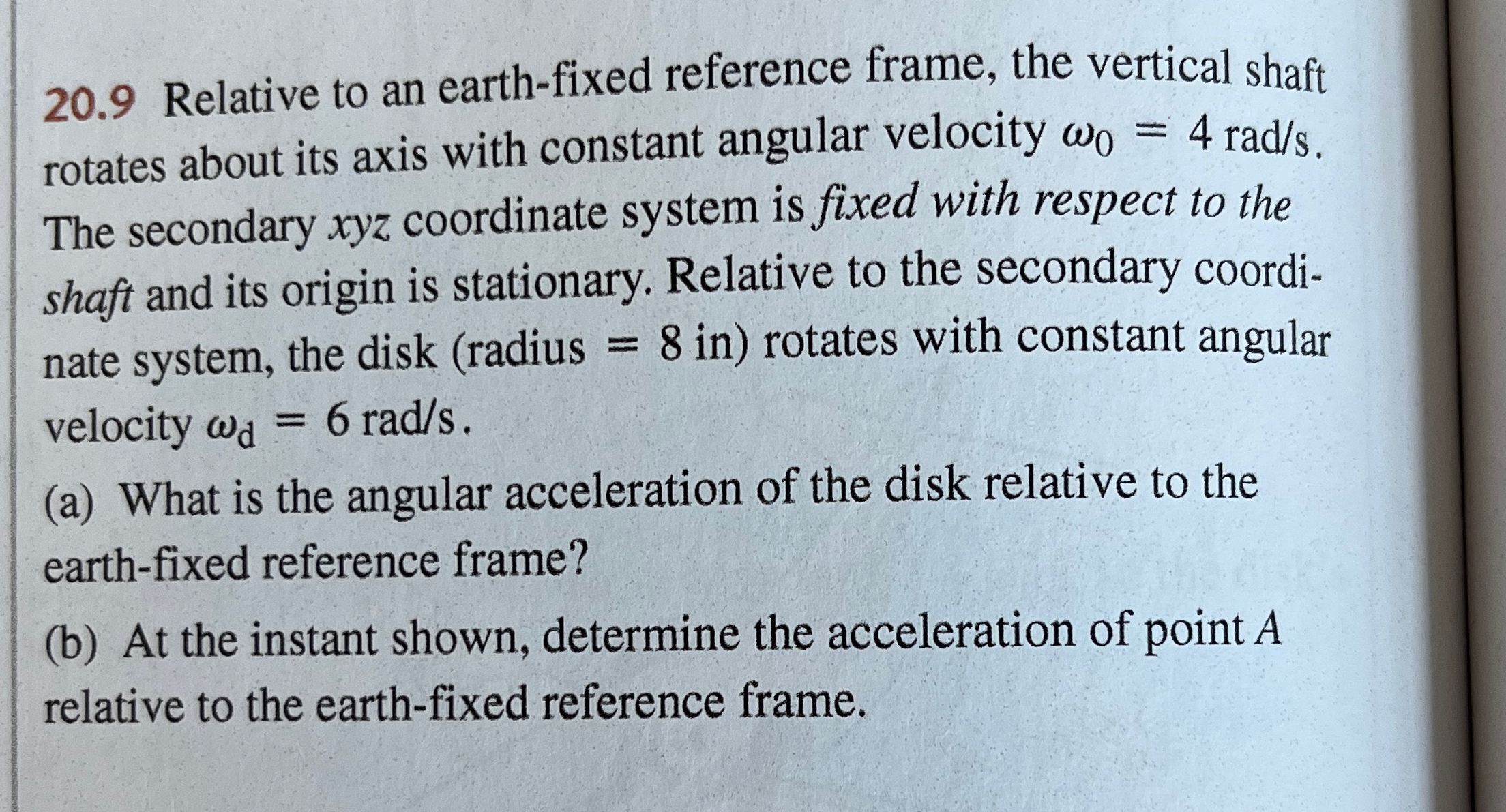 Solved 20.9 ﻿Relative to an earth-fixed reference frame, the | Chegg.com