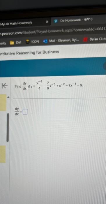 Solved Find dxdy if y=4x−4−92x−3+x−2−7x−1−9 dxdy= | Chegg.com