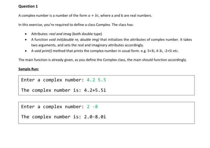 Solved Question 1 A complex number is a number of the form | Chegg.com