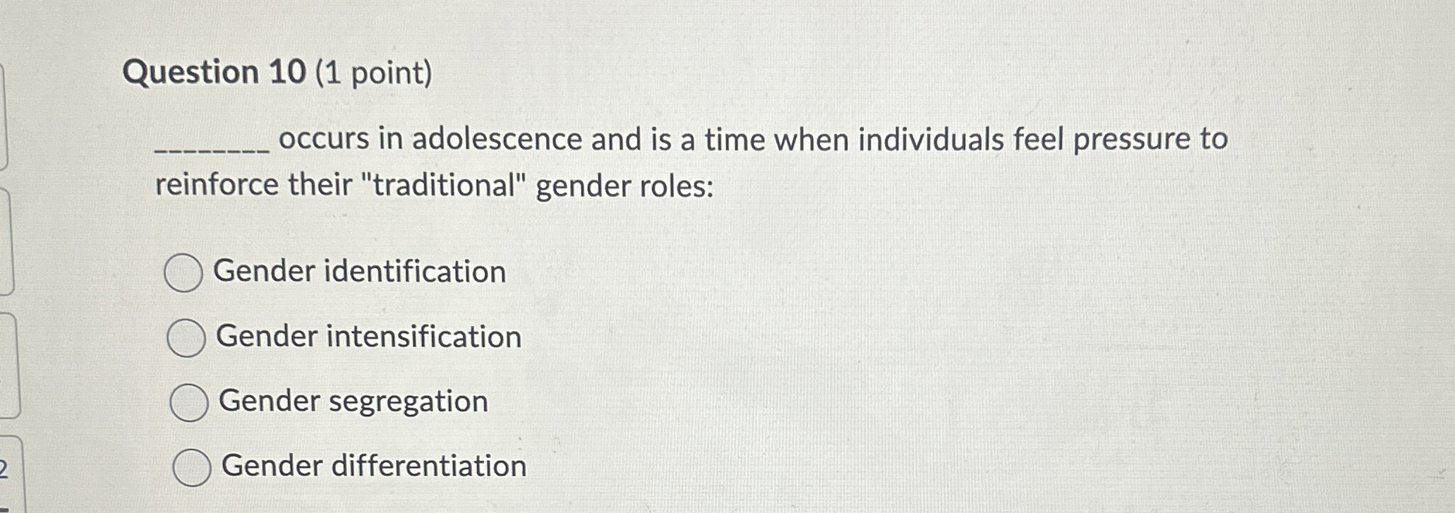 Solved Question 10 (1 ﻿point)occurs in adolescence and is a | Chegg.com
