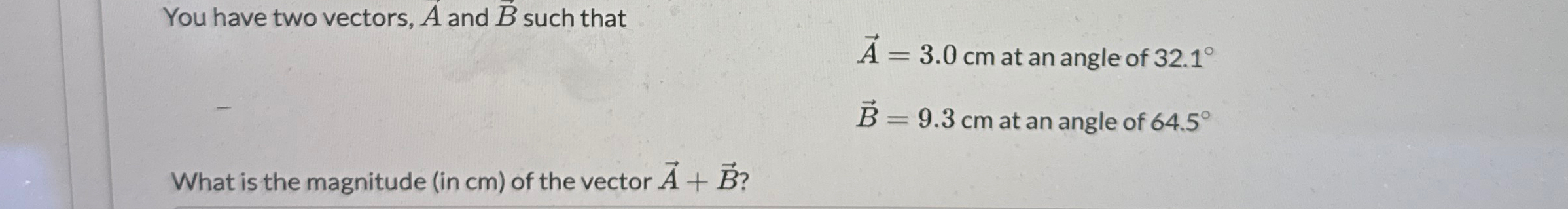 Solved You have two vectors, A and vec(B) ﻿such | Chegg.com