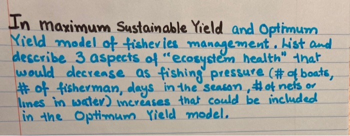 Solved In maximum Sustainable Yield and Optimum Yield model | Chegg.com