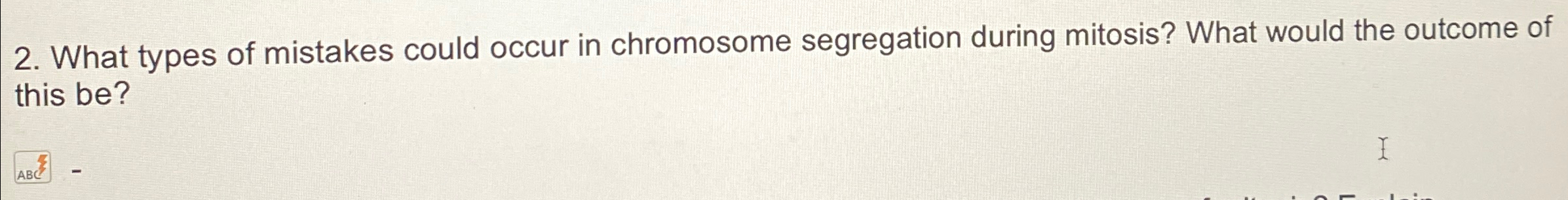 Solved What types of mistakes could occur in chromosome | Chegg.com