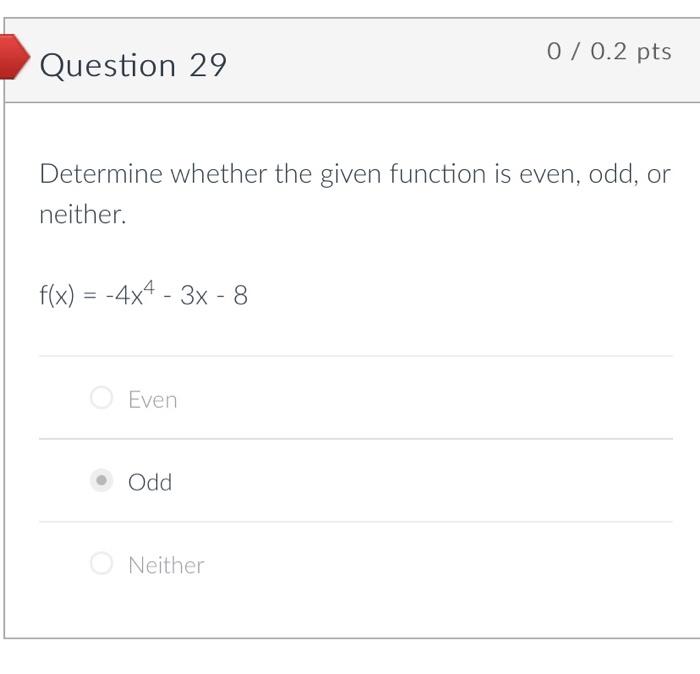 Solved Determine whether the given function is even, odd, or | Chegg.com