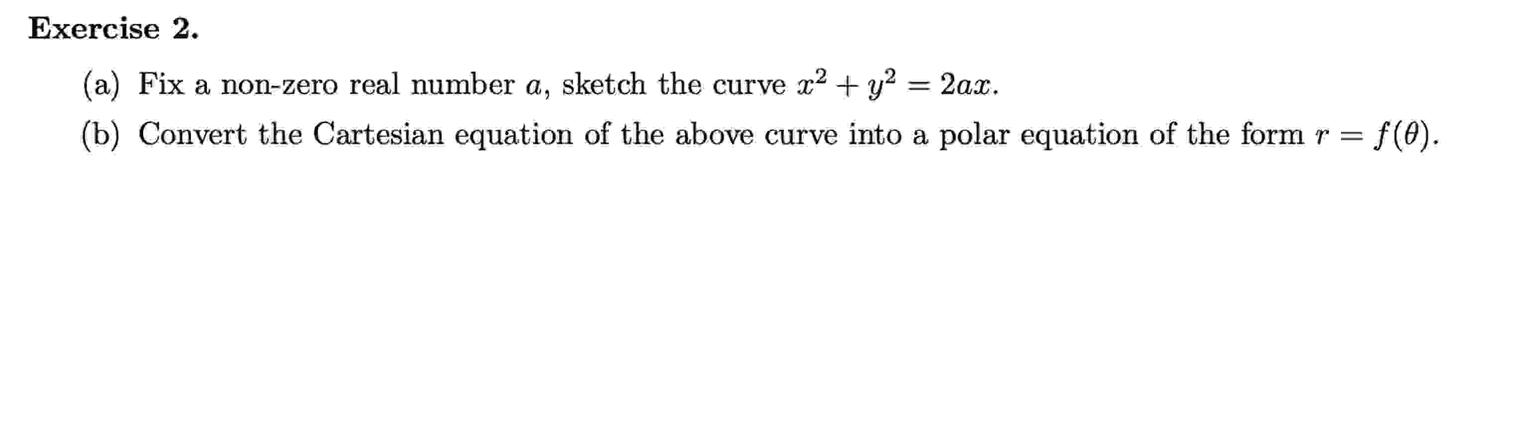 (a) ﻿Fix a non-zero real number a, ﻿sketch the curve | Chegg.com
