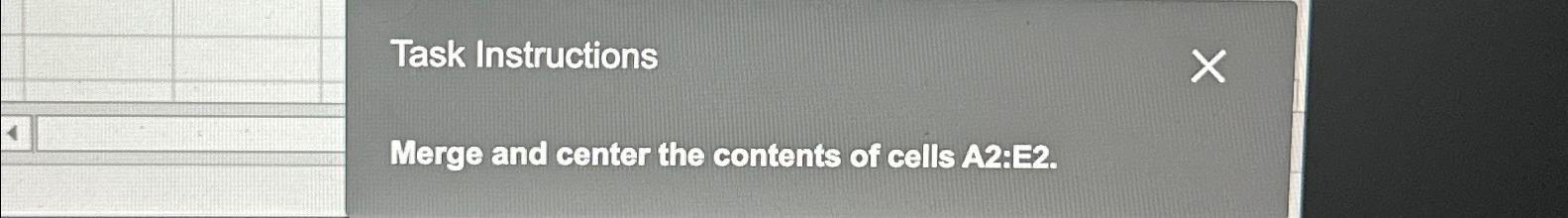Solved Task InstructionsMerge and center the contents of | Chegg.com