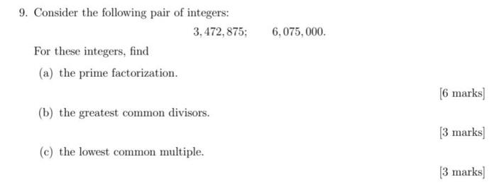Solved 9. Consider the following pair of integers: | Chegg.com