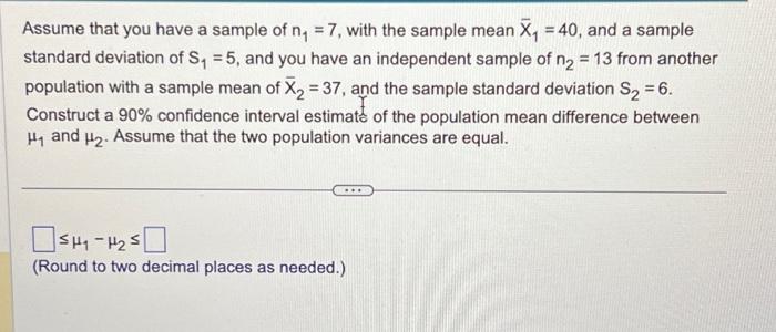 Solved another population with a 7, with the sample mean x₁ | Chegg.com