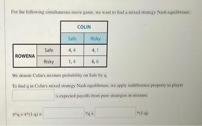 Solved For the following simultaneous move game, we want to | Chegg.com