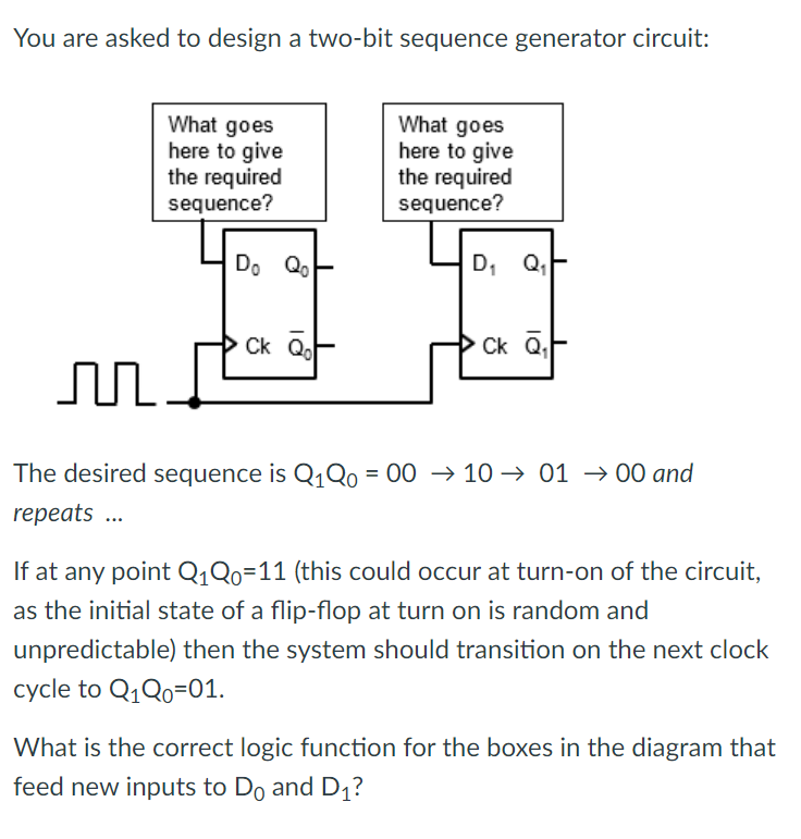 Solved You are asked to design a two-bit sequence generator | Chegg.com