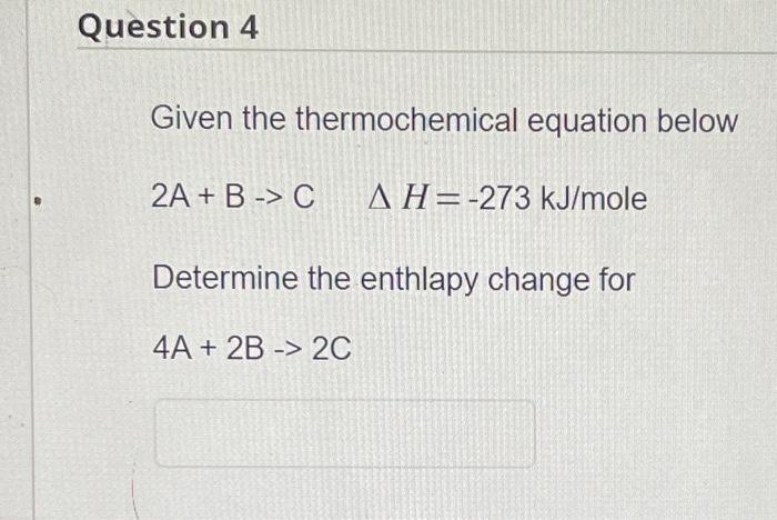 Solved Given the thermochemical equation below 2 | Chegg.com