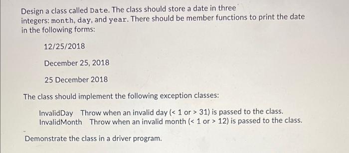 Solved Design A Class Called Date The Class Should Store A 7639