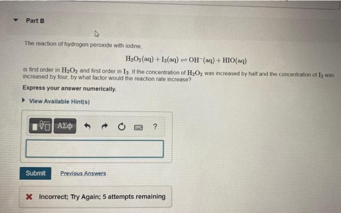 Solved The reaction of hydrogen peroxide with iodine, | Chegg.com