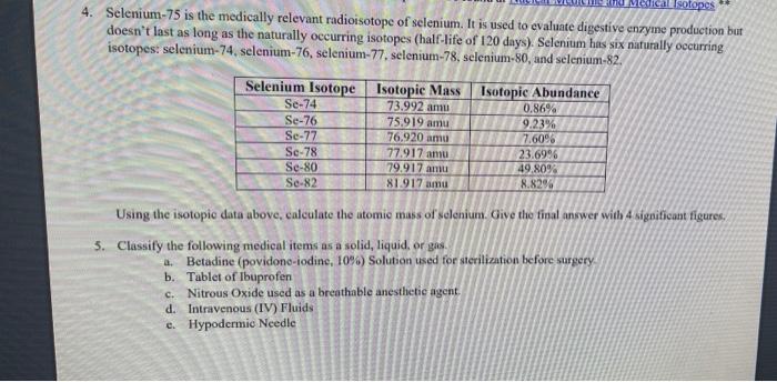 Solved 4. Selenium-75 is the medically relevant radioisotope | Chegg.com