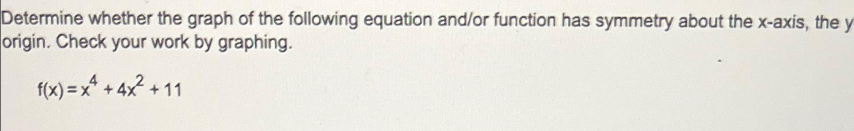 Solved Determine whether the graph of the following equation | Chegg.com