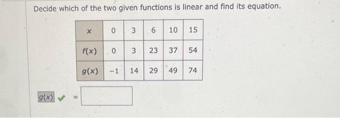 Solved Decide which of the two given functions is linear and | Chegg.com