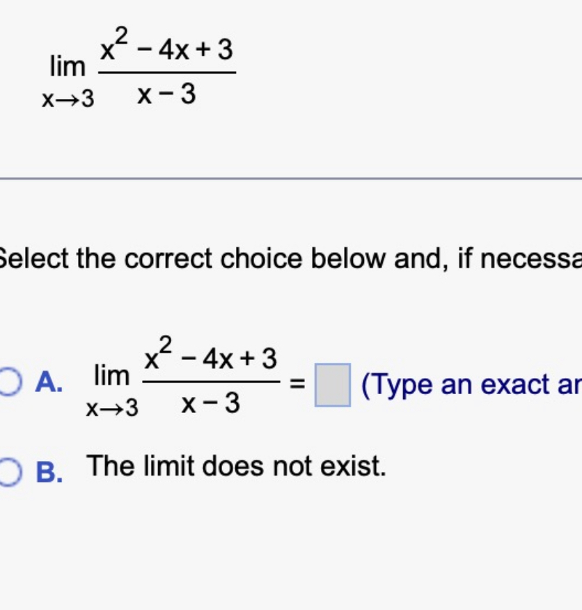 Solved limx→3x2-4x+3x-3Select the correct choice below and, | Chegg.com
