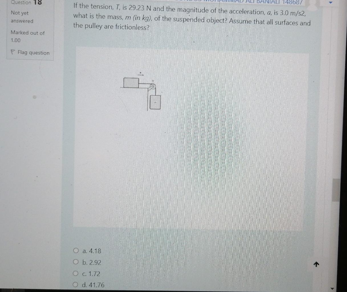 Solved Question 18 ALI BANTALI 148687 Not yet If the | Chegg.com