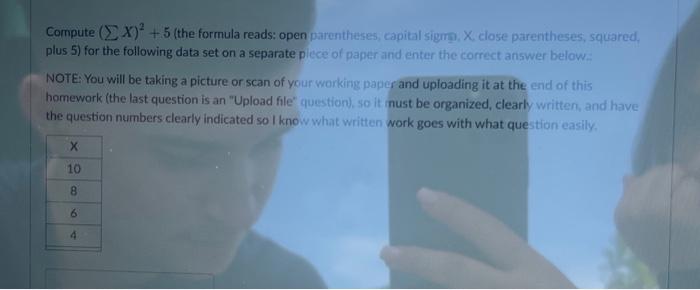 Solved Compute (X)² + 5 (the formula reads: open | Chegg.com