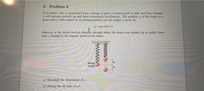 Solved 9 Problem 9 If an object, that is suspended from a | Chegg.com