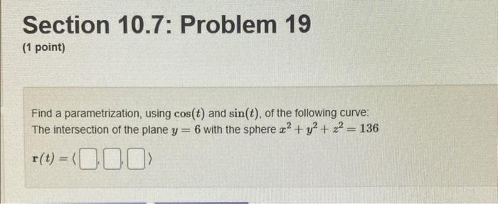 Solved Section 10.7: Problem 19 (1 point) Find a | Chegg.com