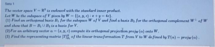 Solved The vector space V=R3 is endowed with the standard | Chegg.com