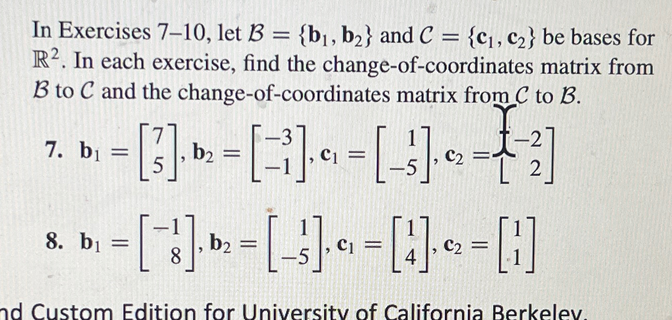 Solved In Exercises 7-10, ﻿let B={b1,b2} ﻿and C={c1,c2} ﻿be | Chegg.com