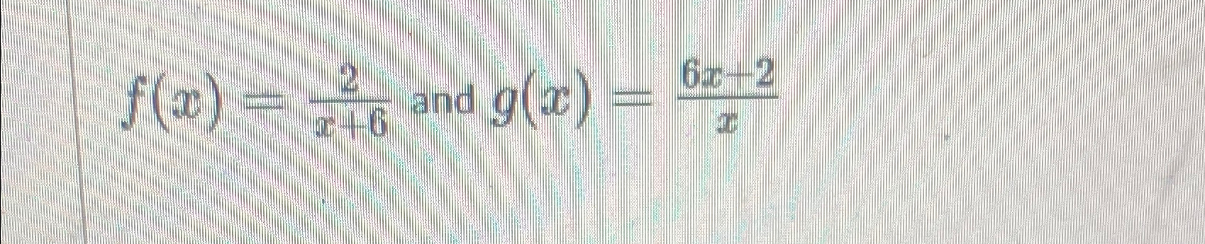 Solved Determine if the two fucntion are inverse f(x)=2x+6 | Chegg.com