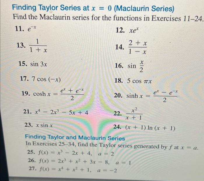 Solved Finding Taylor Series at x=0 (Maclaurin Series) Find | Chegg.com