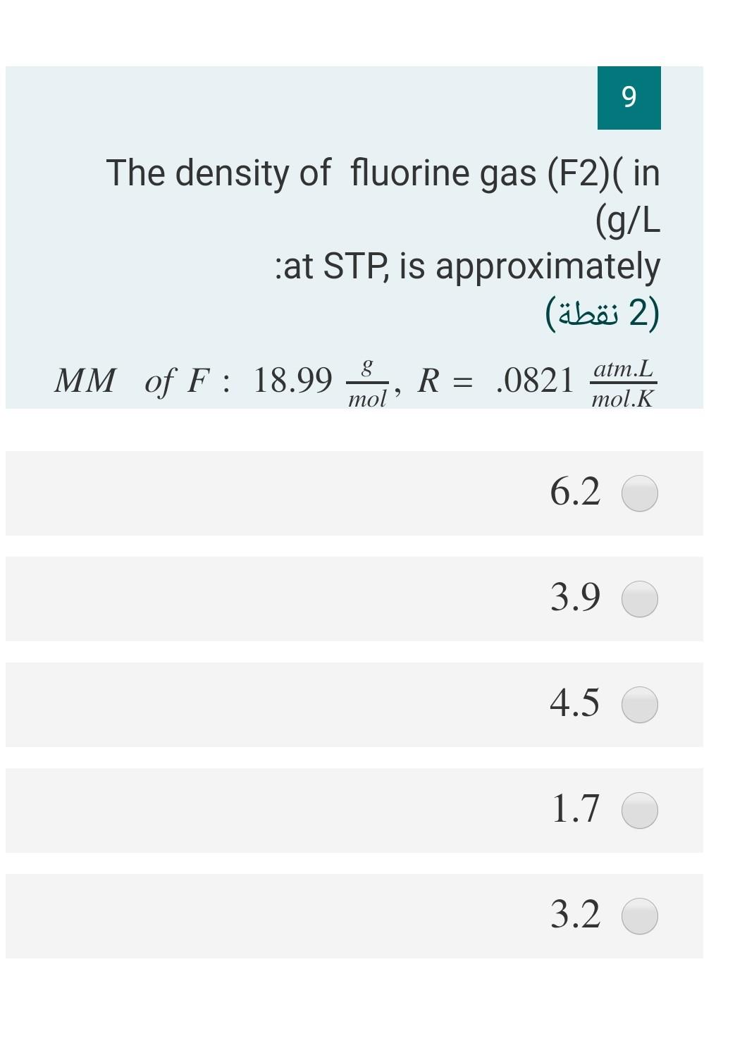 Solved 9 The density of fluorine gas (F2)( in (g/L at STP, | Chegg.com
