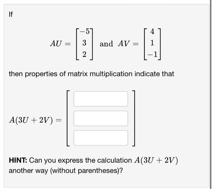 Solved If 5 4 AU = av-() -- [. 3 3 and AV = = 1 2 1 then | Chegg.com