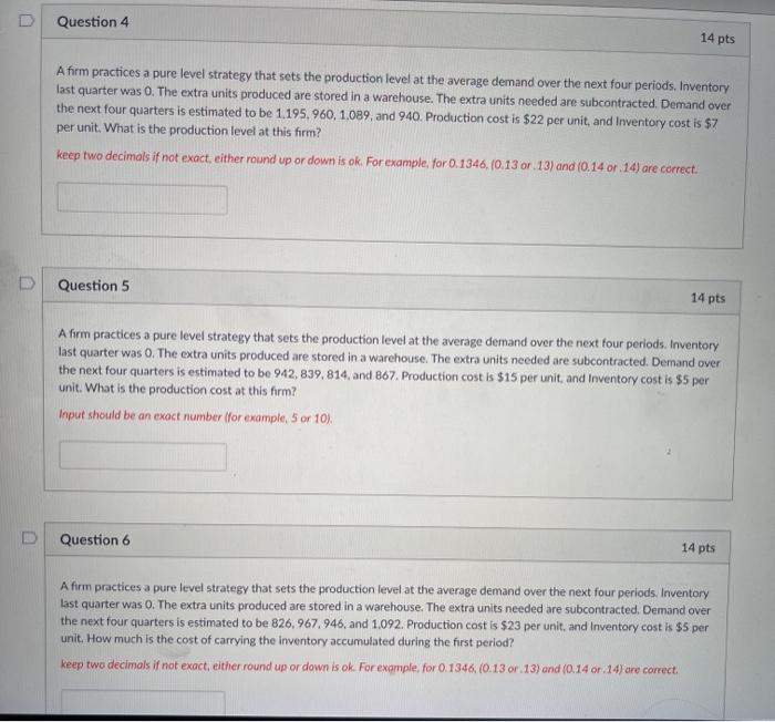 Solved D Question 1 14 pts A firm practices a pure chase | Chegg.com