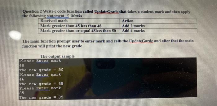 Solved Question 2 Write C Code Function Called Updategrade 