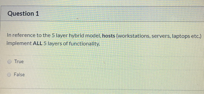 Solved Question 1 In reference to the 5 layer hybrid model, | Chegg.com