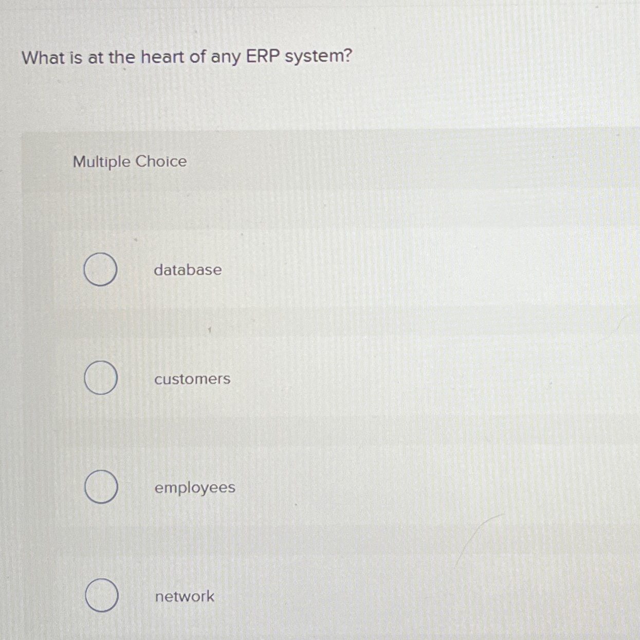 Solved What is at the heart of any ERP system?Multiple | Chegg.com