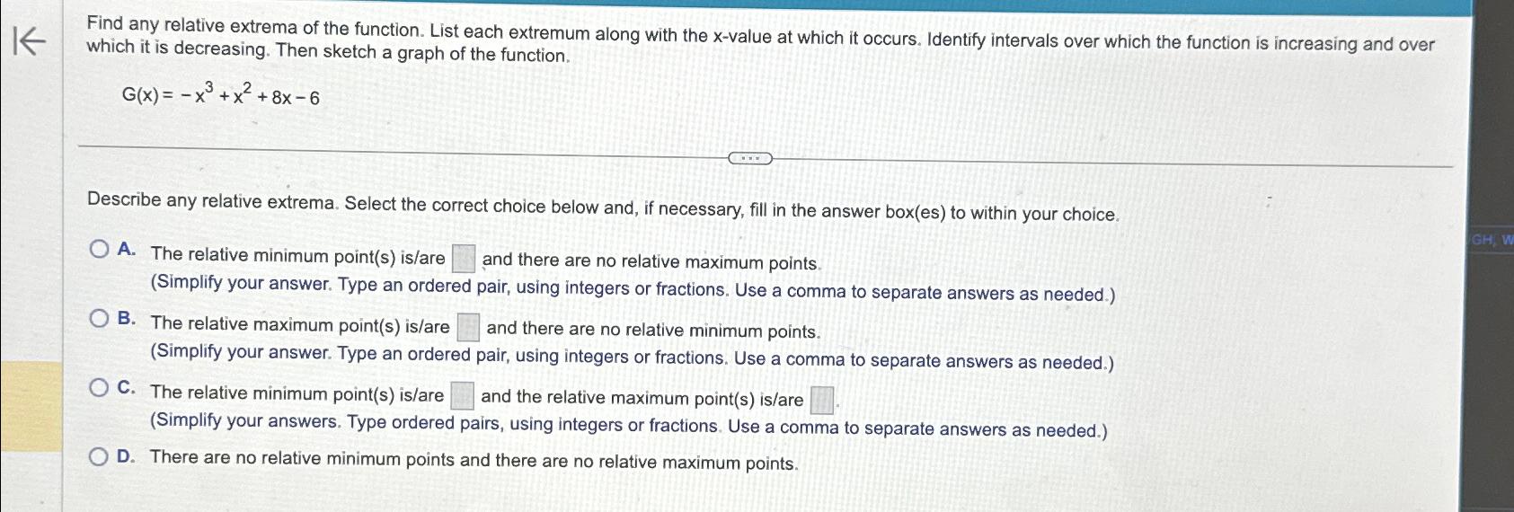 Solved Find any relative extrema of the function. List each | Chegg.com