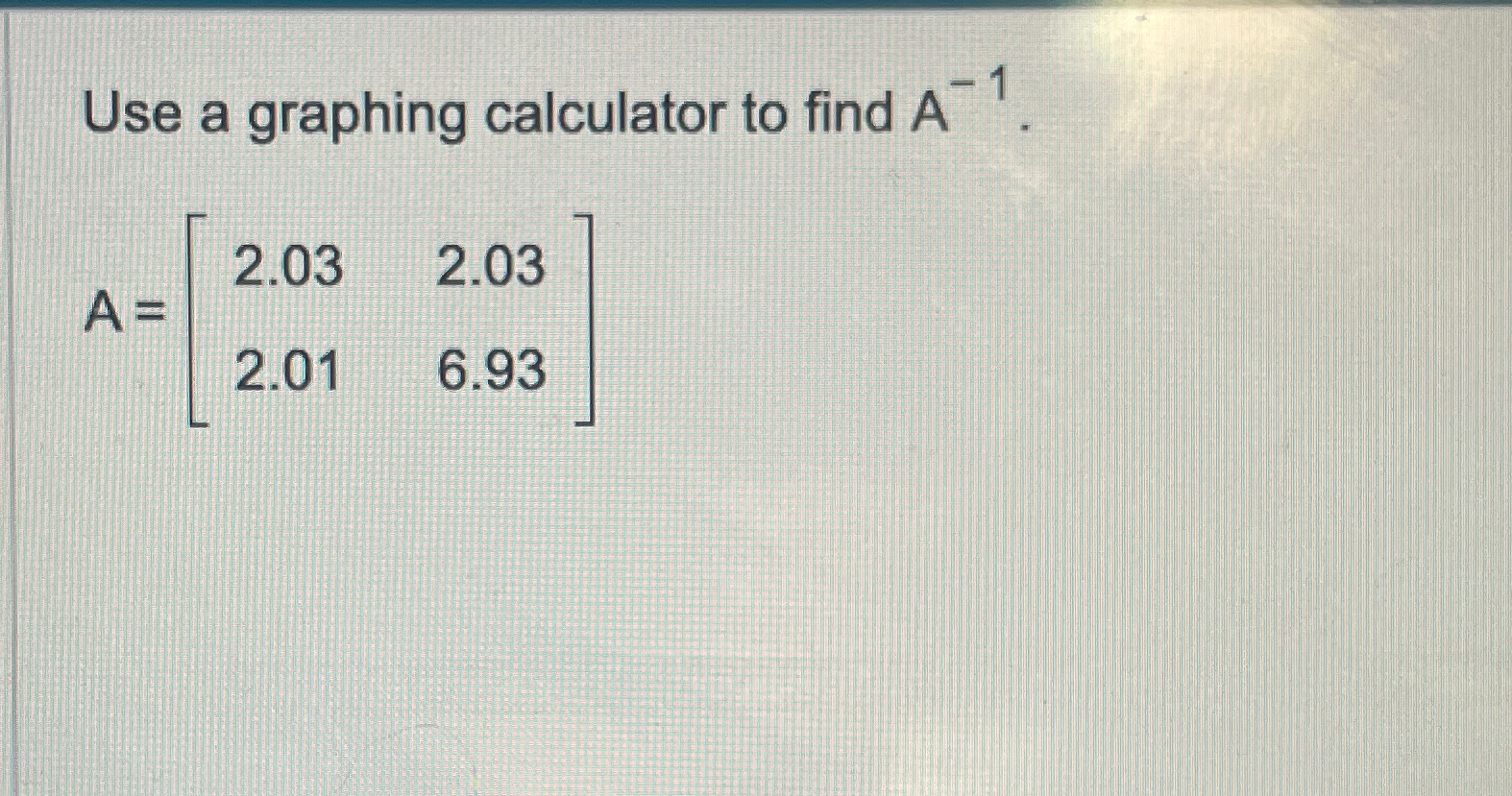 Solved Use a graphing calculator to find | Chegg.com
