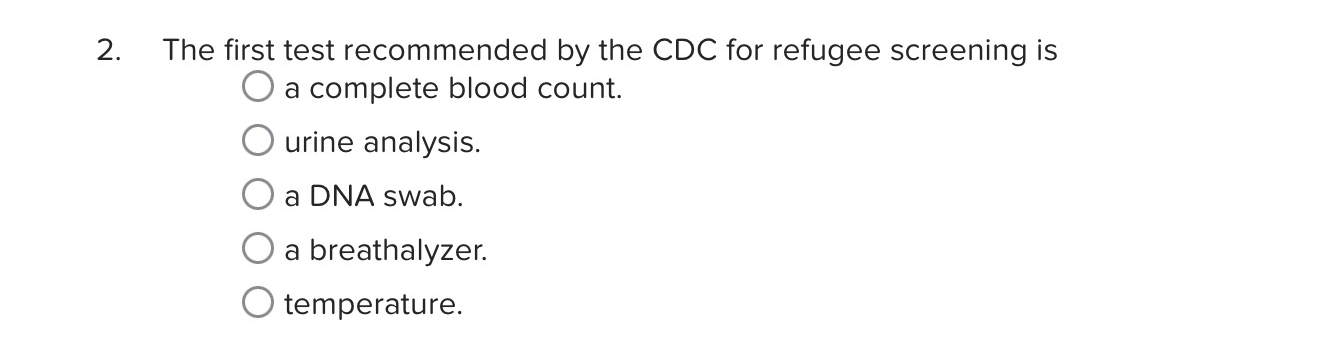 Solved The first test recommended by the CDC for refugee | Chegg.com