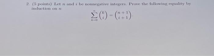 Solved let n and i be nonnegative integers. prove the | Chegg.com