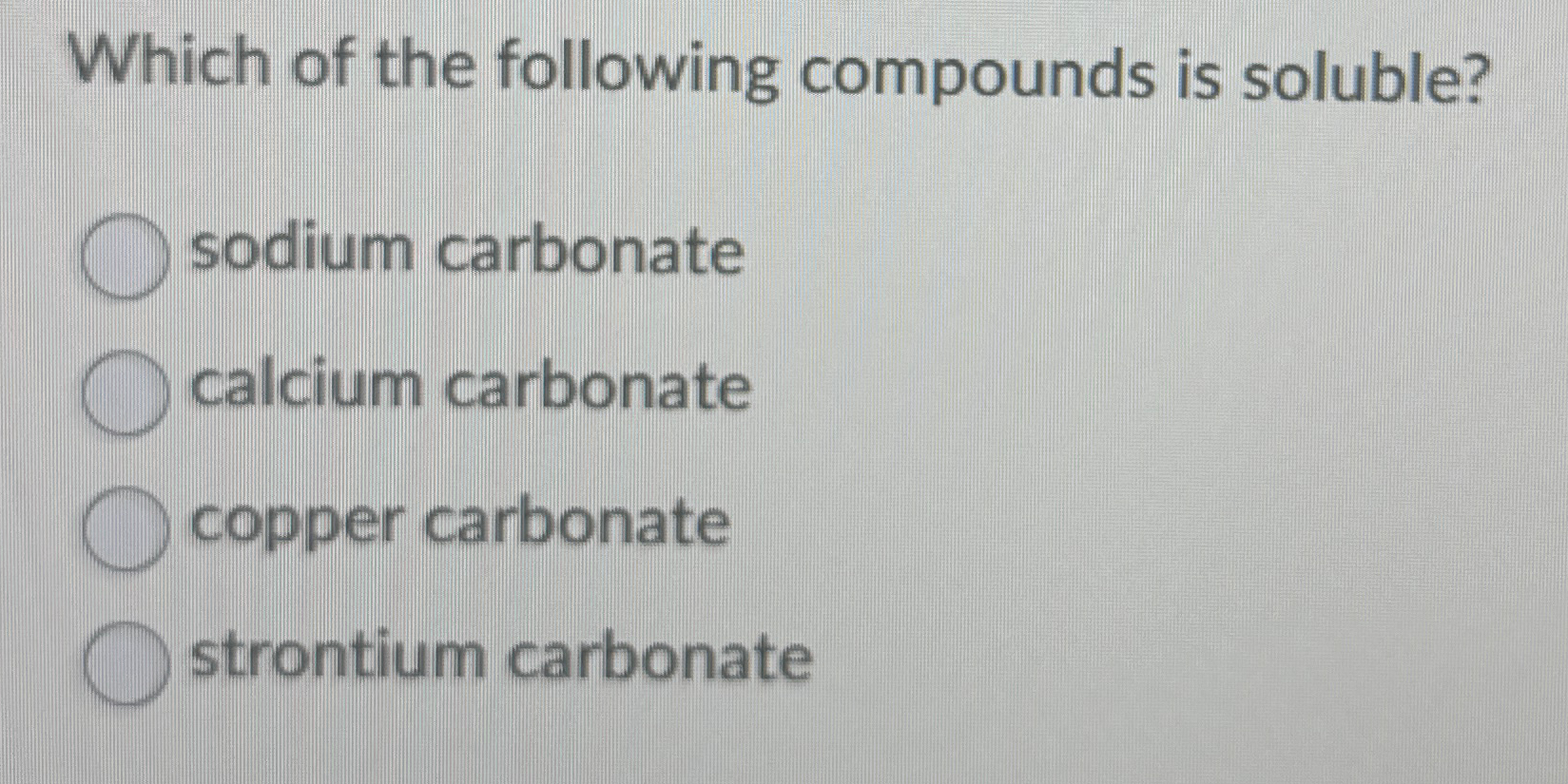 Solved Which of the following compounds is soluble?sodium | Chegg.com