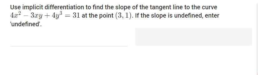 Solved Use implicit differentiation to find the slope of the | Chegg.com