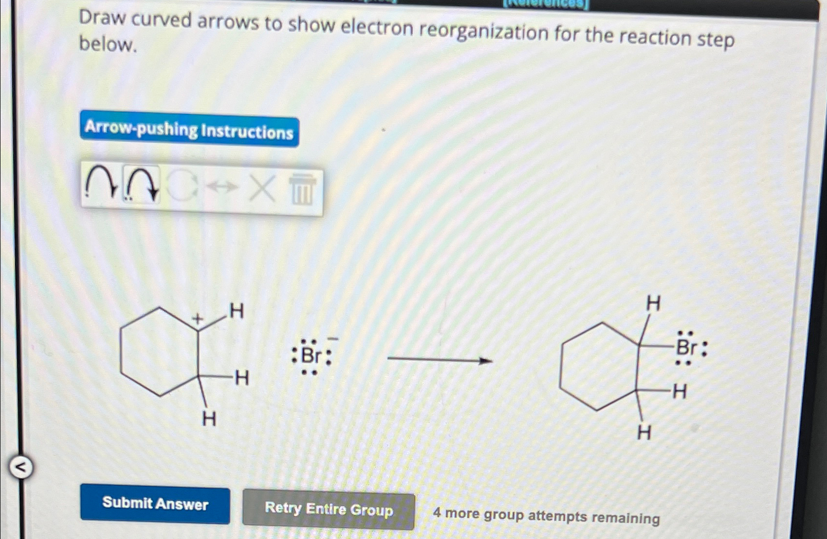 Solved Draw curved arrows to show electron reorganization | Chegg.com