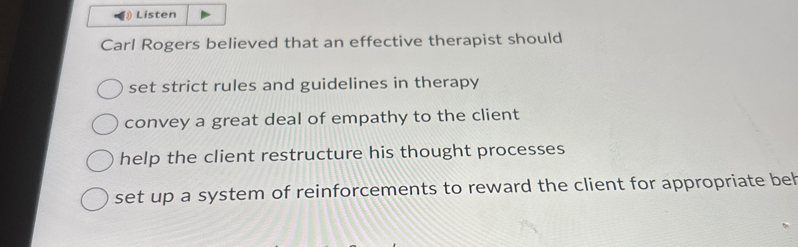 Solved ListenCarl Rogers believed that an effective | Chegg.com
