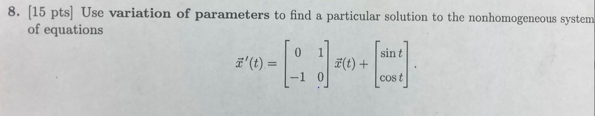 Solved [15 ﻿pts] ﻿use Variation Of Parameters To Find A