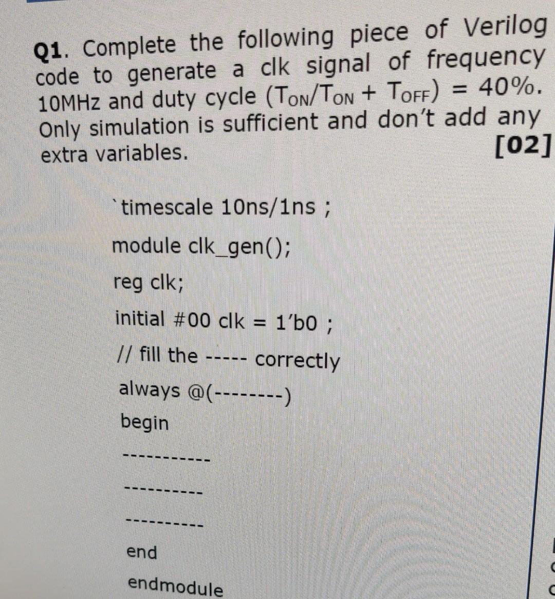 Complete the following piece of Verilos de to | Chegg.com